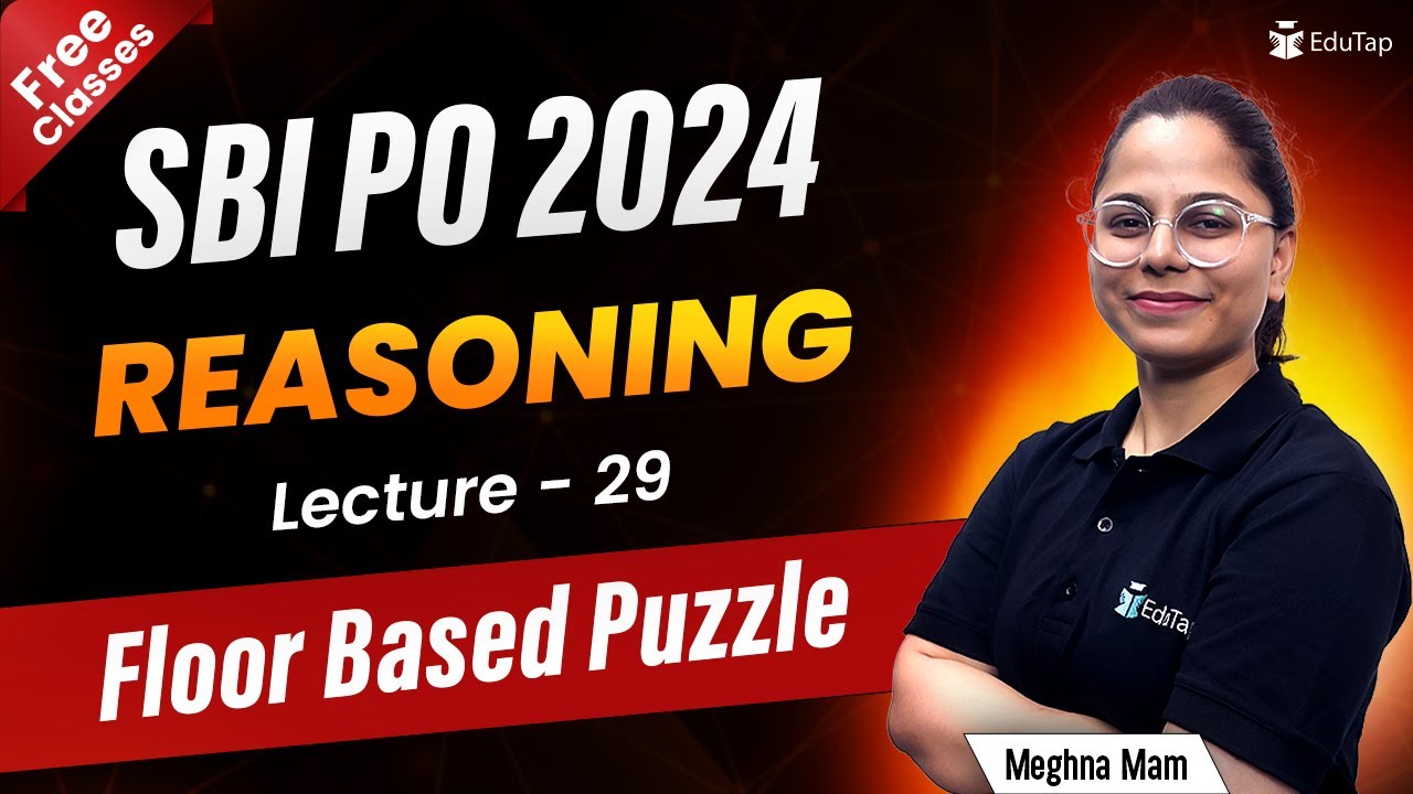 SBI PO 2024 Reasoning Free Online Classes | SBI PO Puzzle Practice Questions for Pre & Mains ...