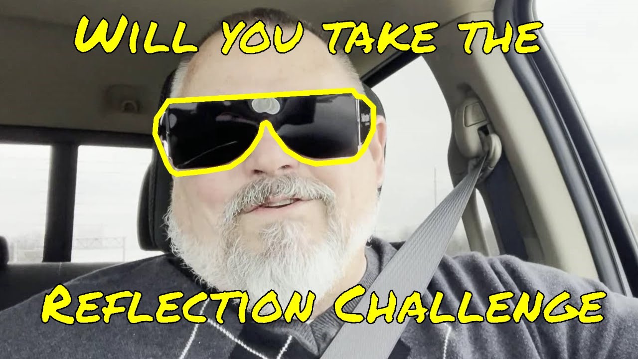 Reflection Challenge - Will You Reflect??? - YouTube