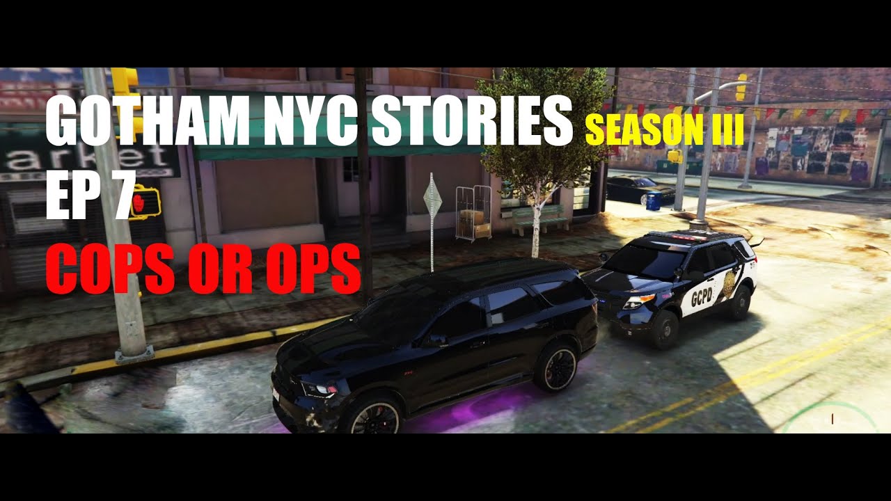 GOTHAM NYC STORIES SEASON 3 EP 7 COPS OR OPS - YouTube