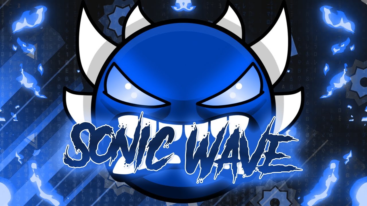 Geometry Dash: Sonic Wave [Extreme Demon] - YouTube