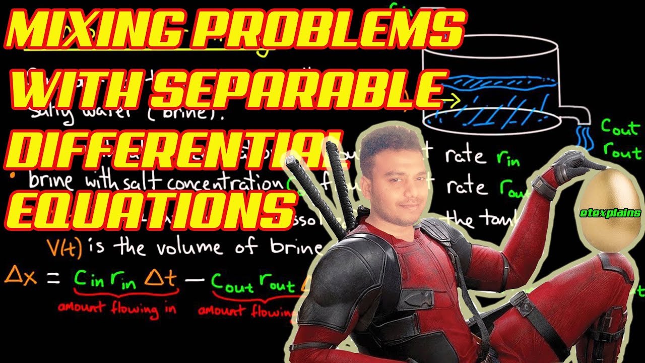 Mixing problems with separable differential equations (ETExplains ...