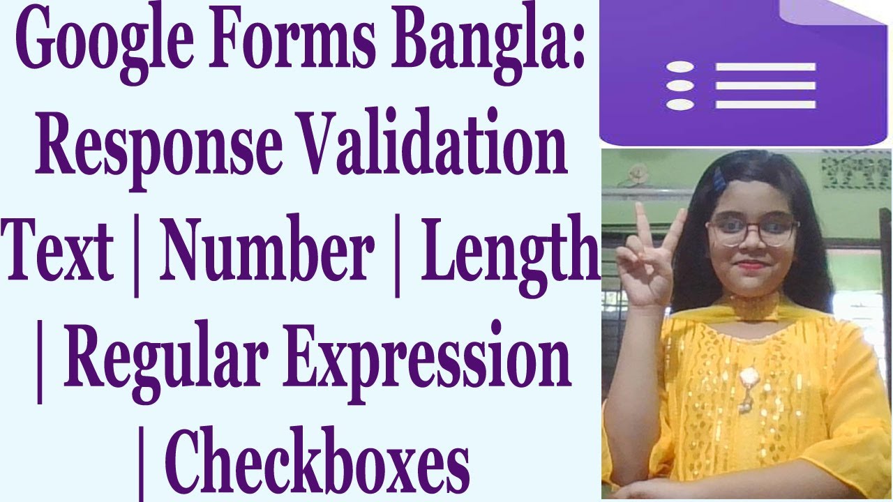 Google Forms Bangla: Response Validation Text | Number | Length | Regular Expression ...