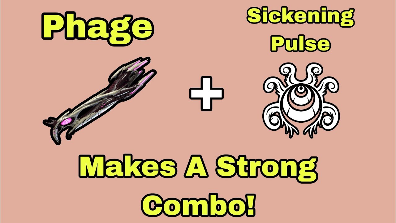 Phage + Sickening Pulse Makes A Strong Combo! | Warframe Steel Path ...