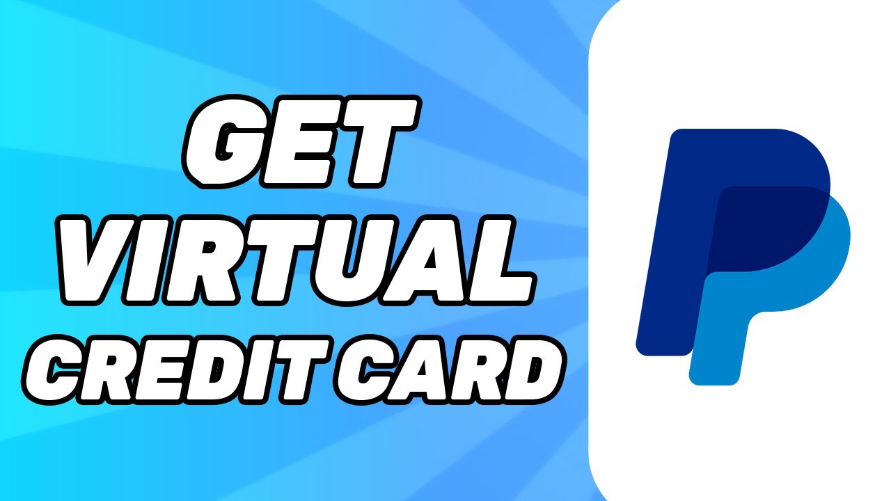How To Get PayPal Virtual Credit Card 2025 YouTube how-to-get-paypal-virtual-credit-card-2025-youtube