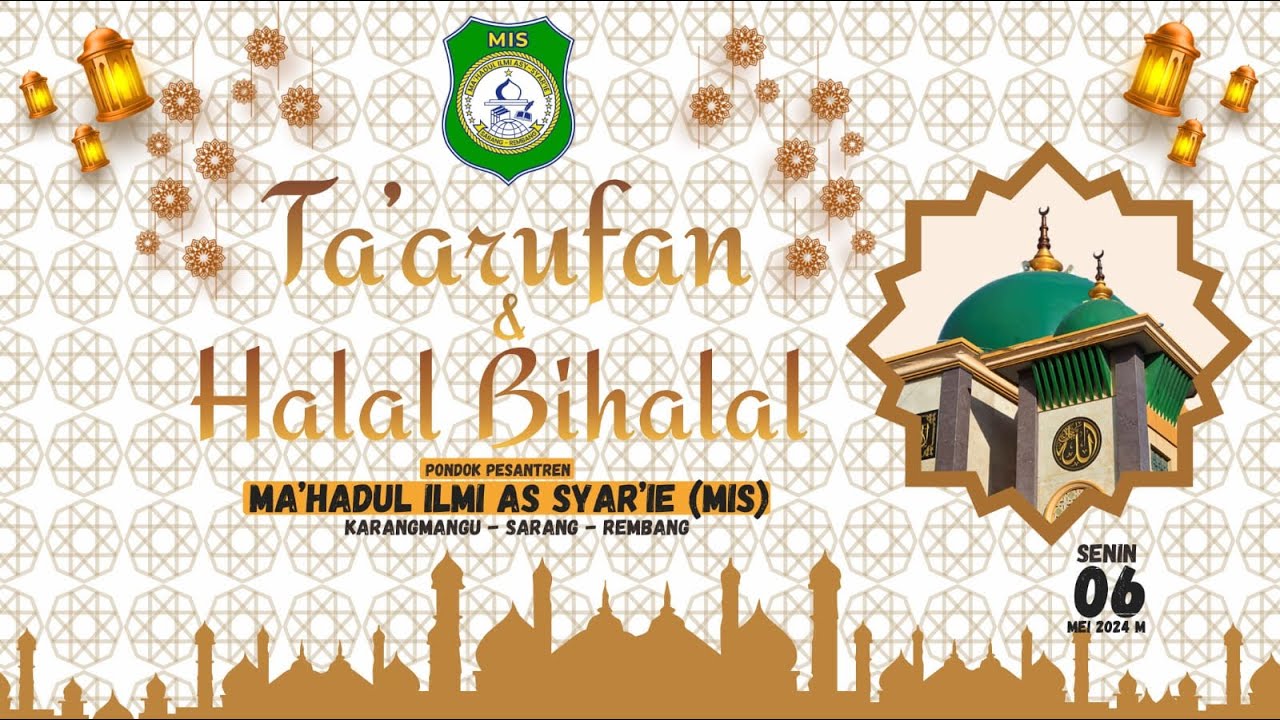 🔴LIVE I TA'ARUFAN & HALAL BIHALAL PONDOK PESANTREN MA'HADUL ILMI ASY ...