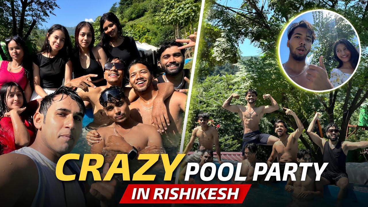 Crazy Pool Party in Rishikesh 😍|| VIHAAN VLOGS. - YouTube