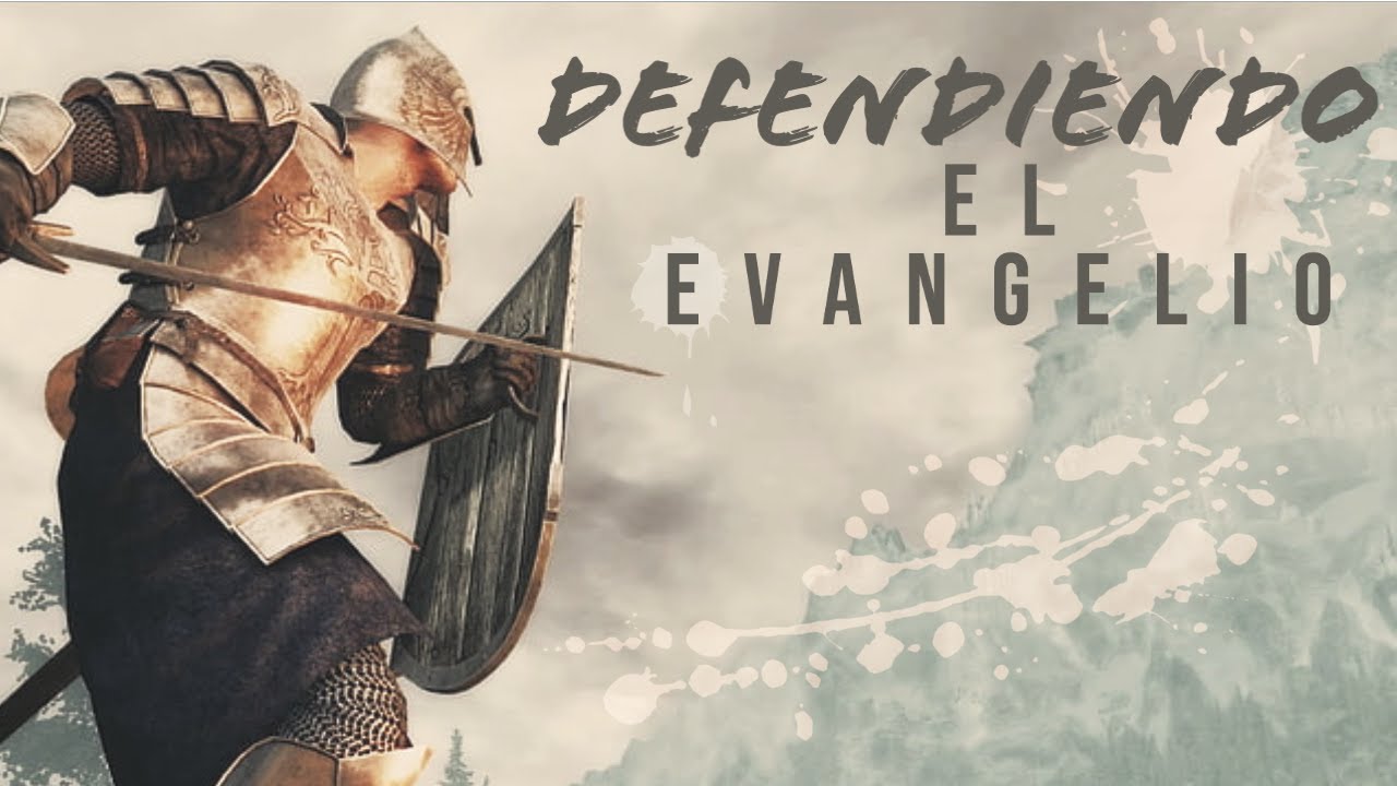Defendiendo El Evangelio - YouTube