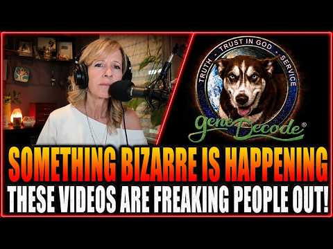 Gene Decode Updates Today ✝️ Something Bizarre Is Happening—These Videos Are Freaking People Out!