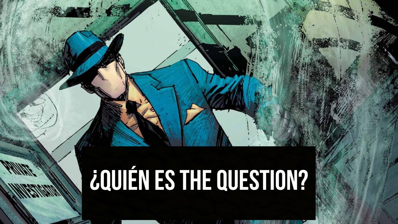 ¿Quién es Vic Sage? | The Question DC Comics - YouTube