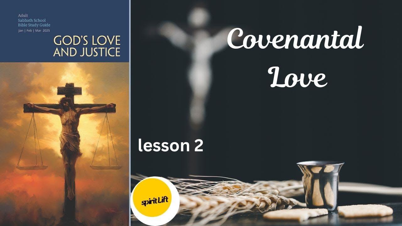 Covenantal Love |Sabbath School Summary - YouTube