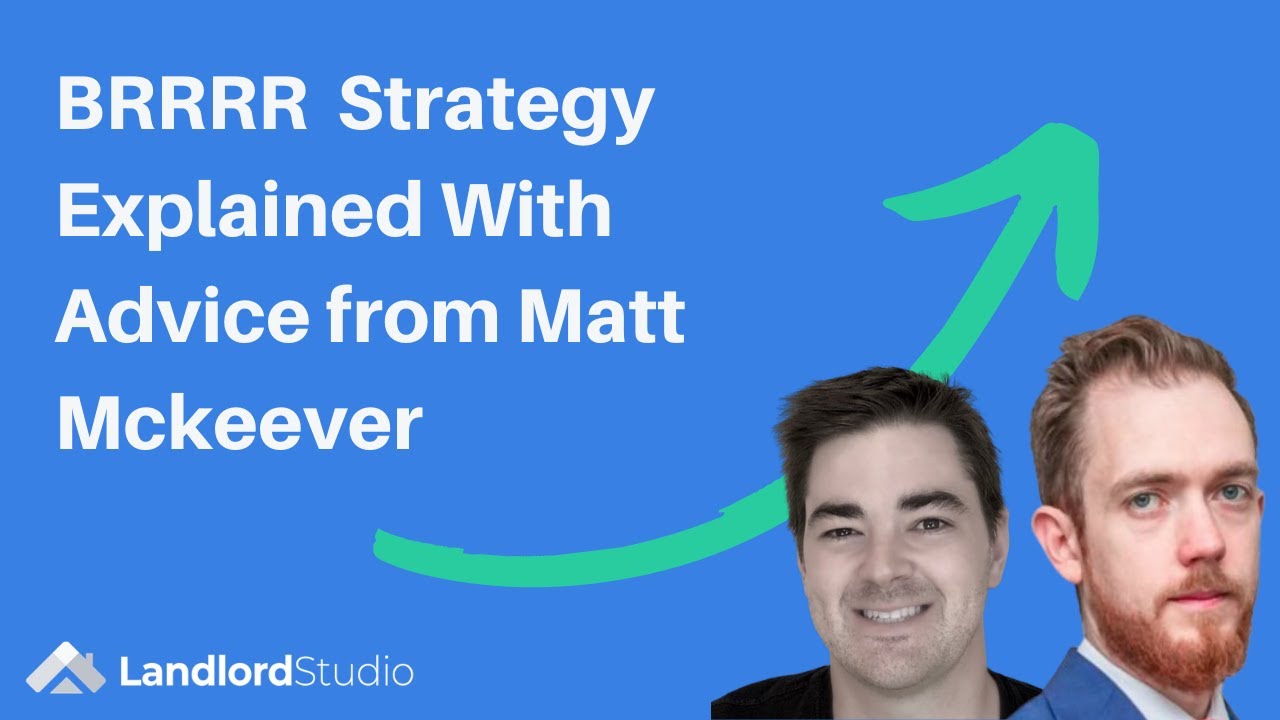 BRRRR Strategy Explained – Matt Mckeever - YouTube