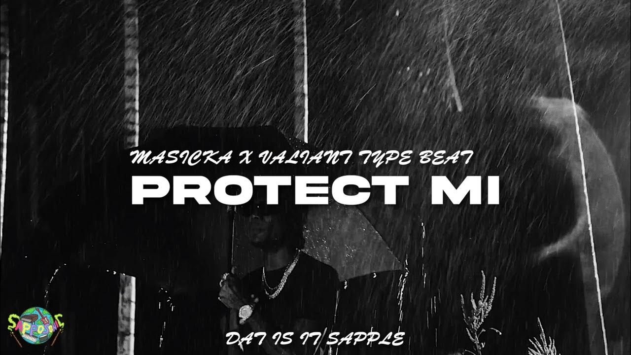 MASICKA X VALIANT DANCEHALL TYPE BEAT “PROTECT MI” | 2022 INSTRUMENTAL - YouTube