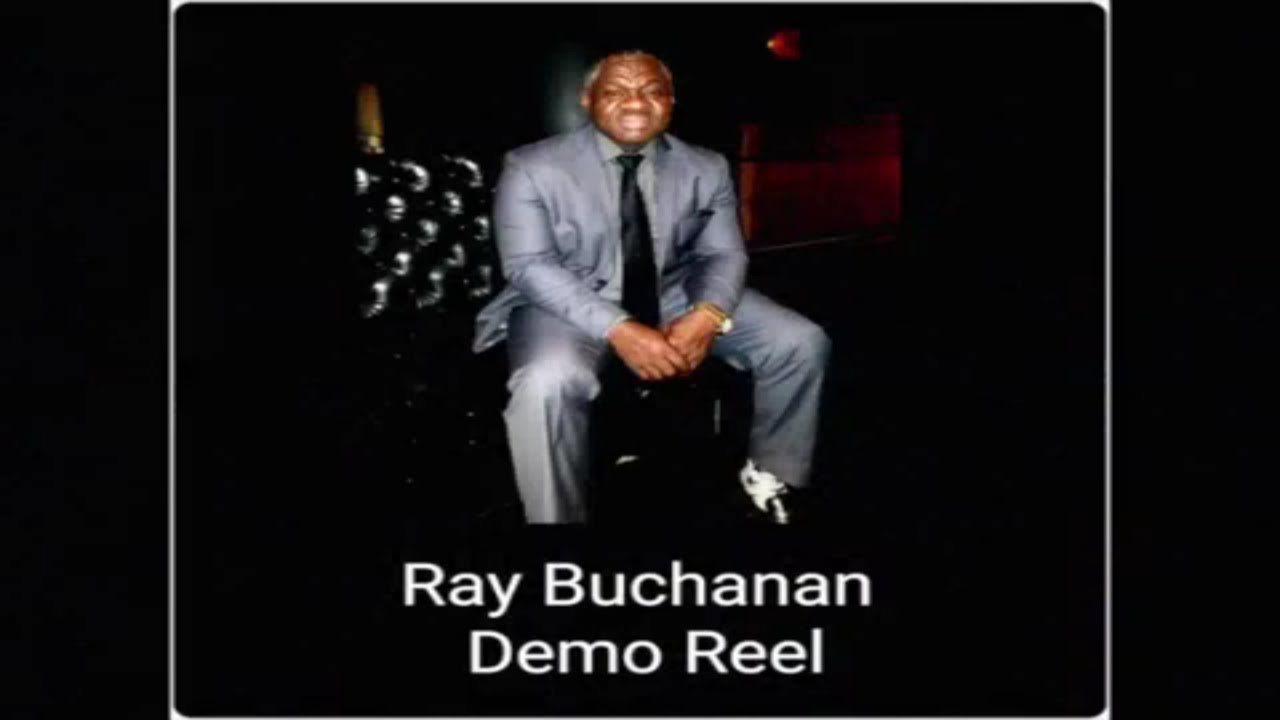 Ray Buchanan Actors Demo Reel - YouTube