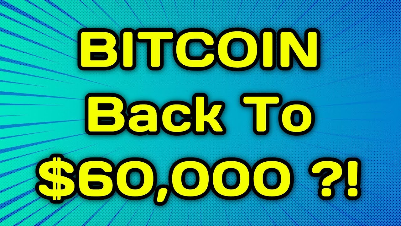 BITCOIN Back To $60,000 ?! | Price Prediction #1 - YouTube