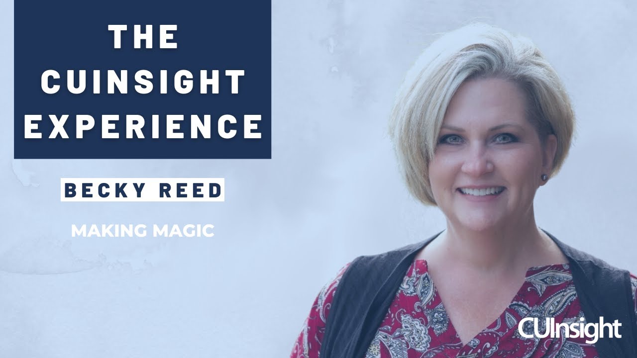 The CUInsight Experience podcast: Becky Reed - Making Magic (#157 ...