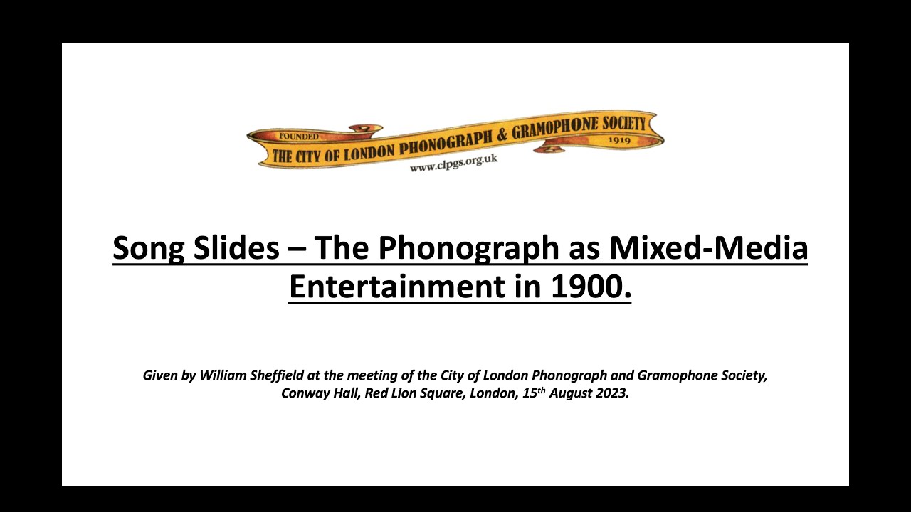 "Song Slides - The Phonograph as Mixed-Media Entertainment in 1900 ...