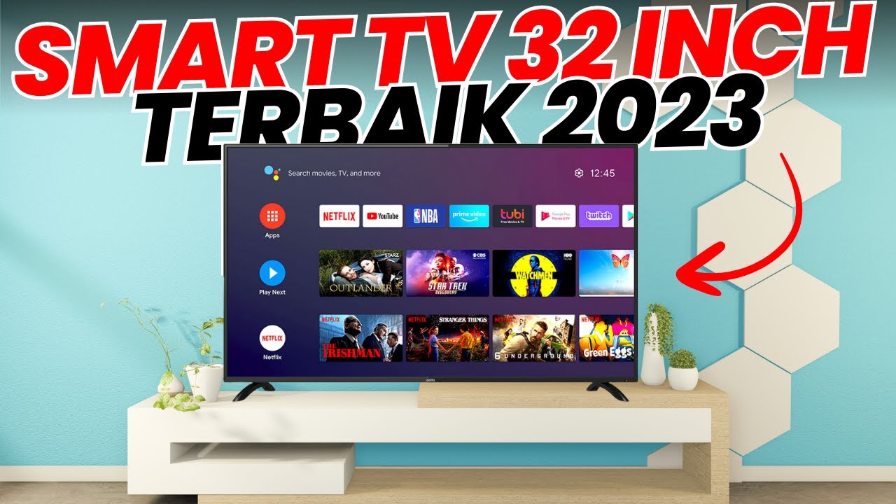 REKOMENDASI SMART TV 32INCH TERBAIK 2023 MERK SMART TV ANDROID 32 INCI ...