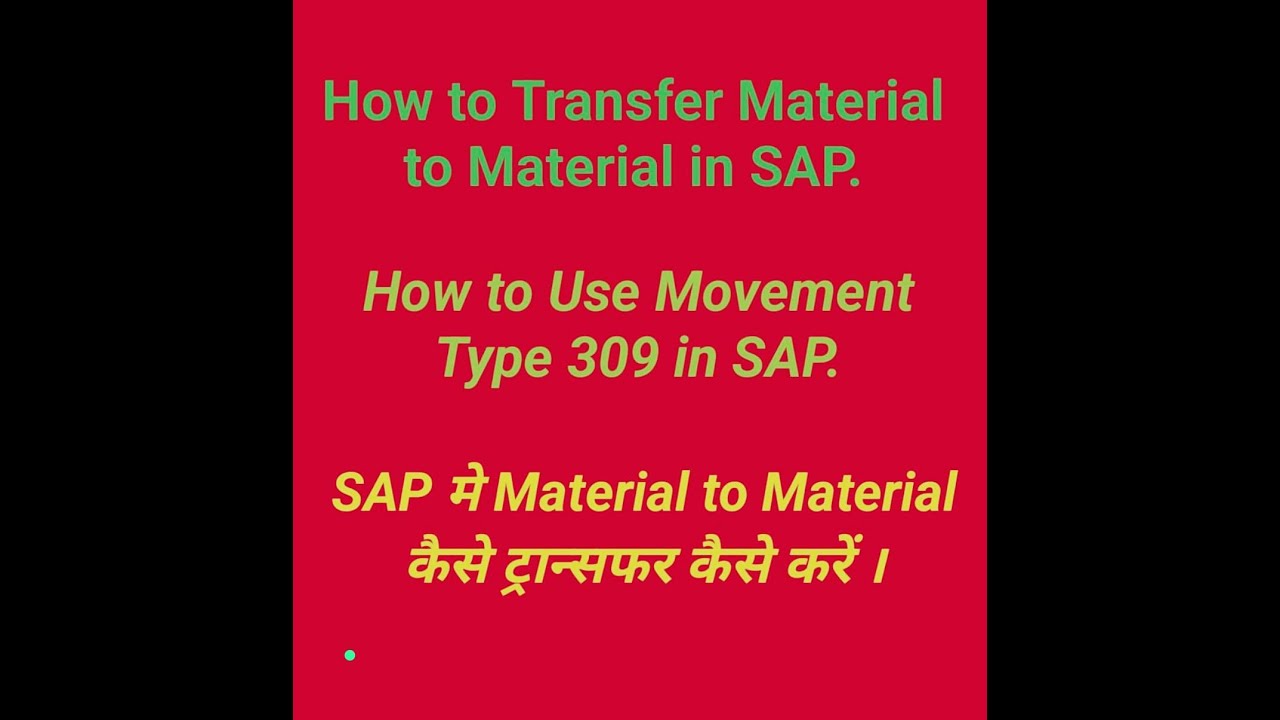 "Simplifying Material-to-Material Transfers: A Guide to SAP Movement Type 309"! - YouTube
