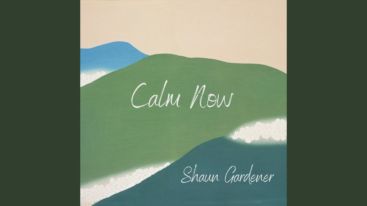 Calm Now - YouTube Music