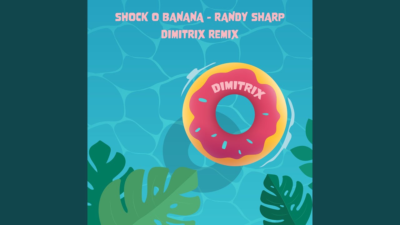 Shock O Banana - Dimitrix Remix - YouTube