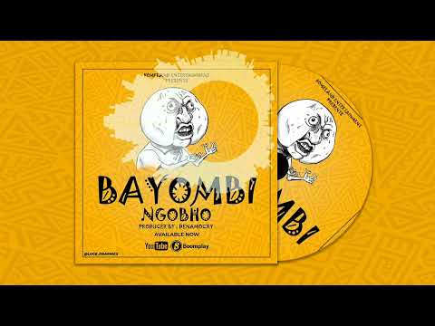 Ngobho - Bayombi - Producer By Denamocxy (Official Audio)