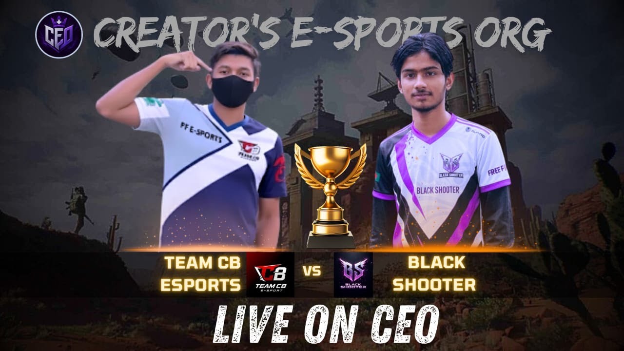 🔥LIVE CS TOURNAMENT |TEAM CB VS BS SQUAD | CREATOR'S E-SPORTS ORG x CB ...
