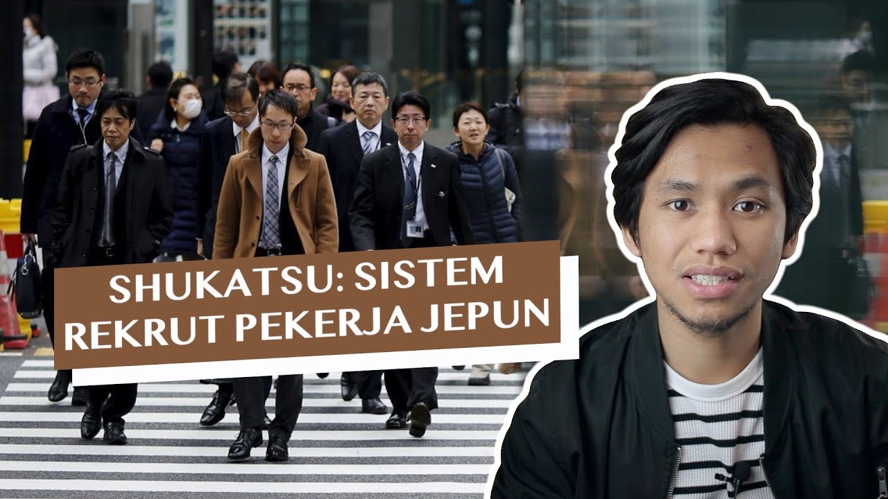Shukatsu: Sistem Rekrut Pekerja Jepun - YouTube