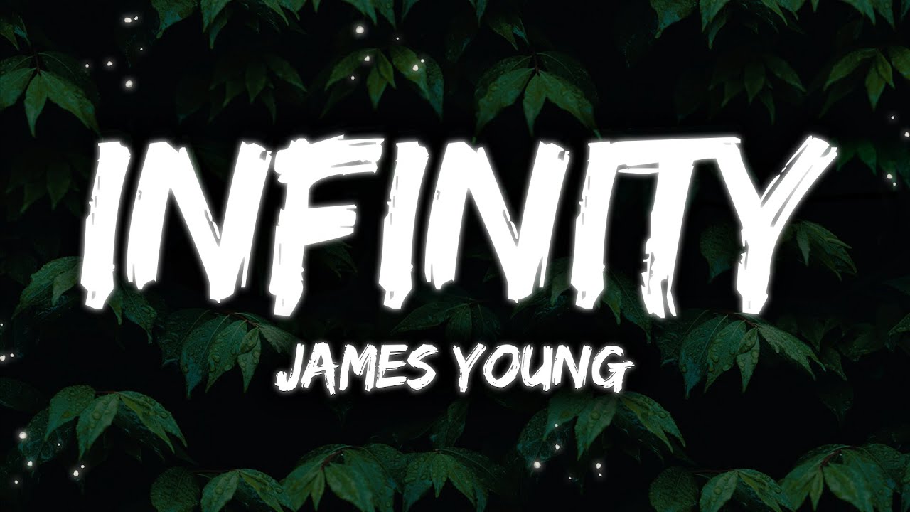 🎶 (Playlist) Infinity - James Young - YouTube