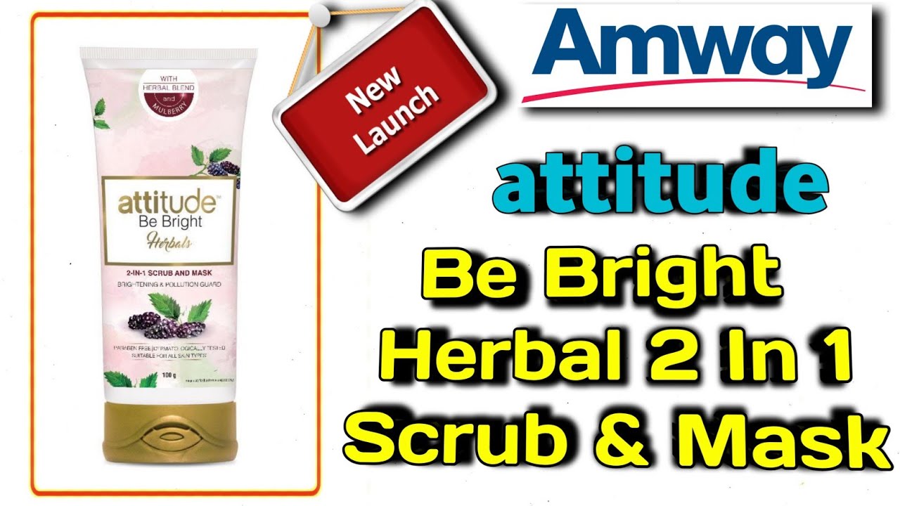 Amway Attitude Be Bright Herbal 2 In 1 Scrub & Mask | Full Information ...