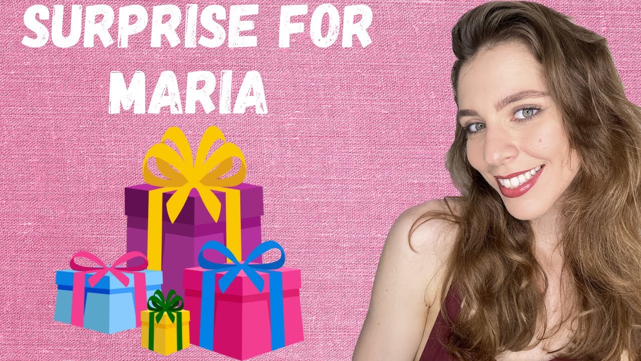 Surprise for Maria 🎊🎉 - YouTube