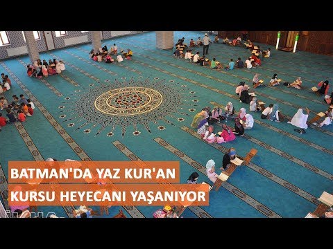 ​Batman'da Yaz Kur'an Kursu heyecanı yaşanıyor