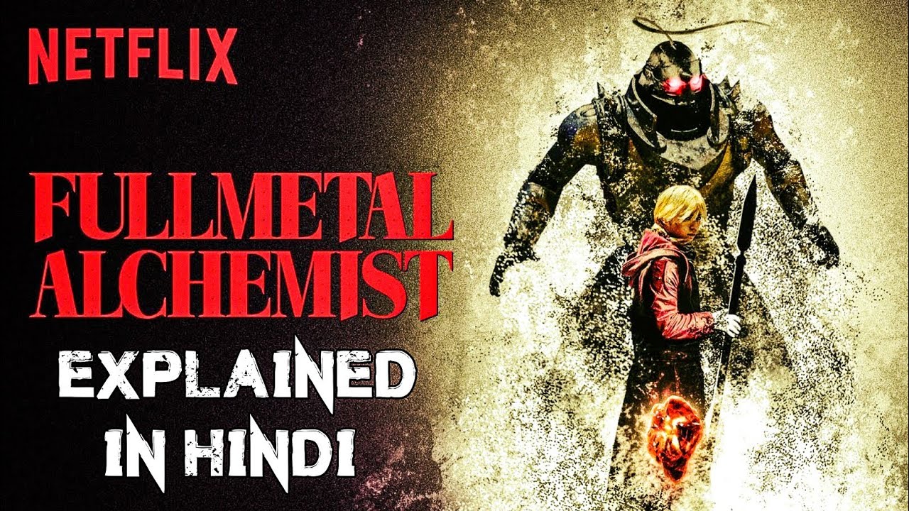 Fullmetal Alchemist Full Movie Explained In Hindi | Sci-fi | Fantasy ...