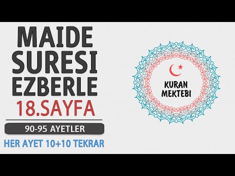 Maide suresi 18.sayfa ezberle 10 tekrar+10 tekrar (Maide suresi 90-95 ayetler)
