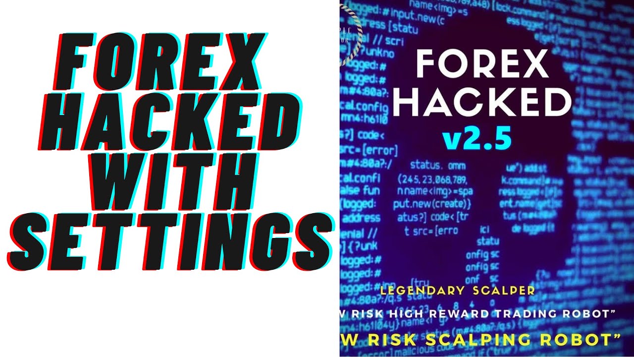 Forex Hacked 2.5 Robot - YouTube