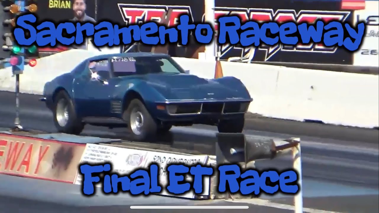 Sacramento Raceway Final ET Race #justgetoutandrace #bananasluggracing ...