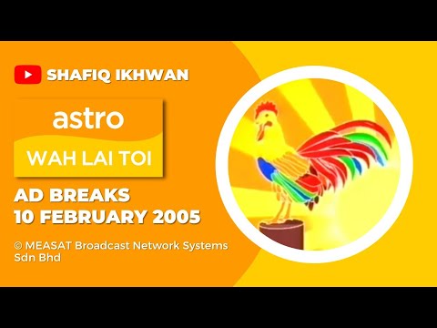 Astro Wah Lai Toi Ad Breaks (10 February 2005) - YouTube