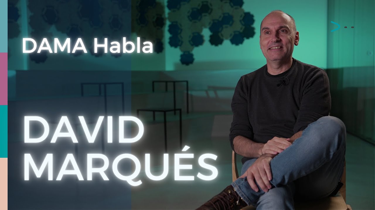 DAMA Habla: David Marqués - YouTube