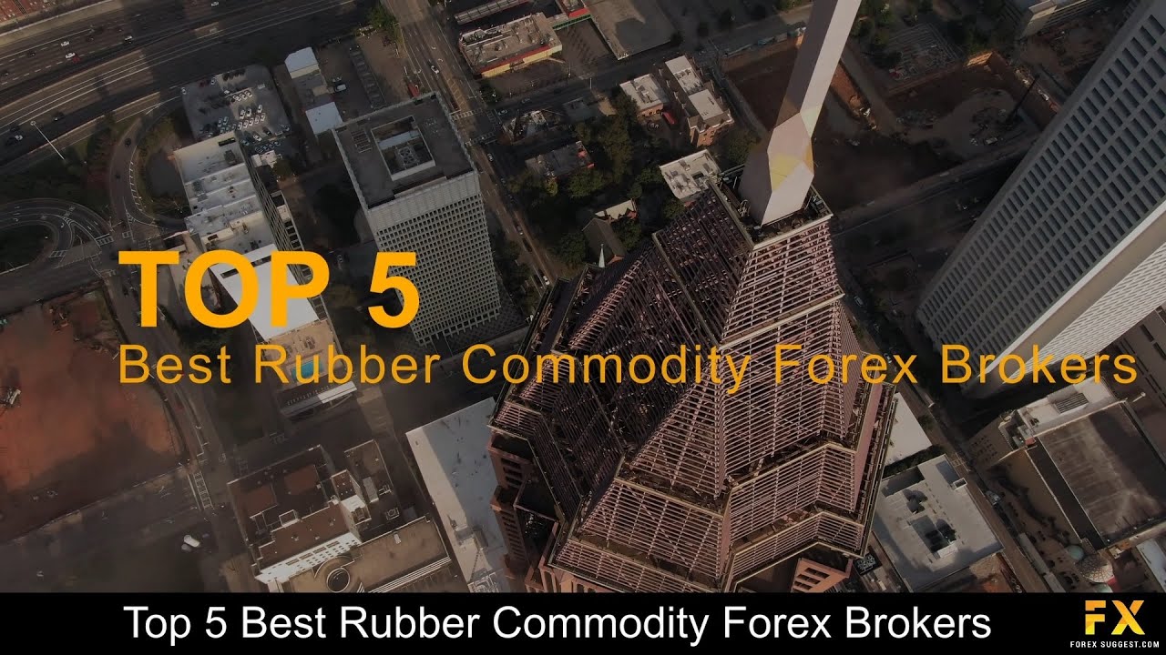 Best Rubber Commodity Forex Brokers📈 - YouTube
