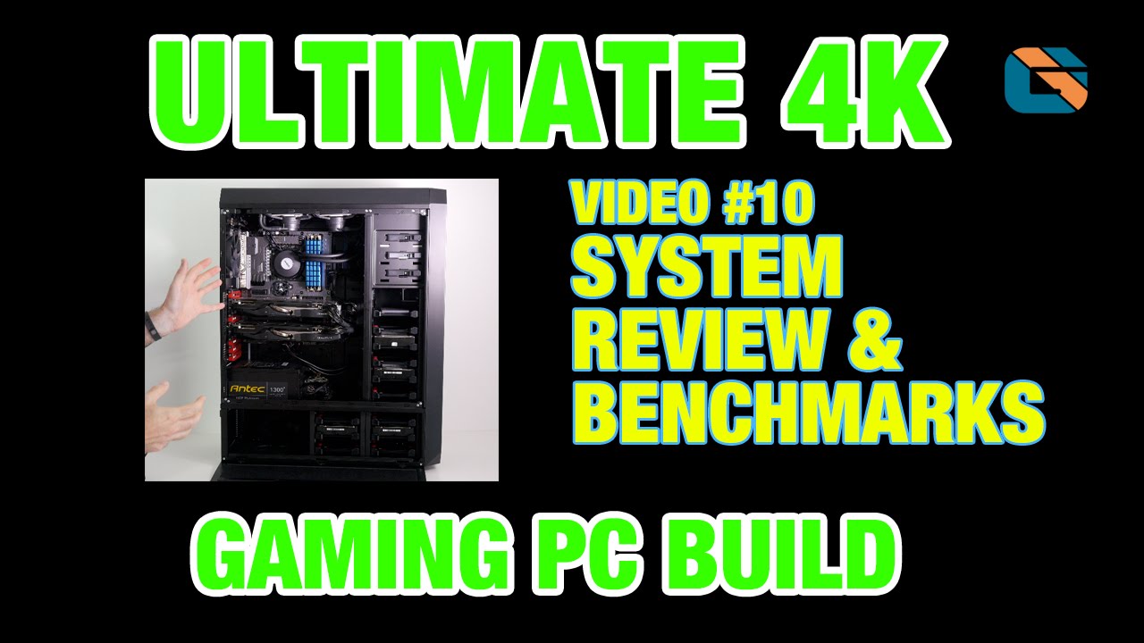 Ultimate 4K Gaming PC Build 2014 | Video 10 | Benchmark & Review - YouTube