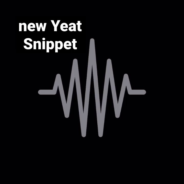 New Yeat snippet previewed on his instagram today - YouTube
