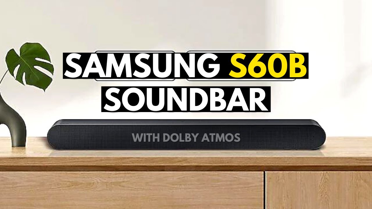 Samsung HW-S60B 3.1ch All-in-One Soundbar | The Best Budget Soundbar ...