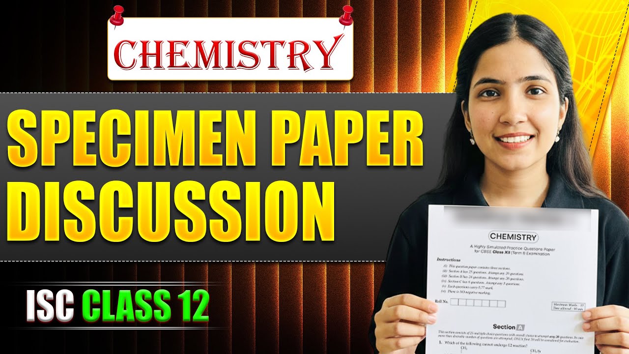 ISC CHEMISTRY SPECIMEN PAPER DISCUSSION | Class 12 Board - YouTube