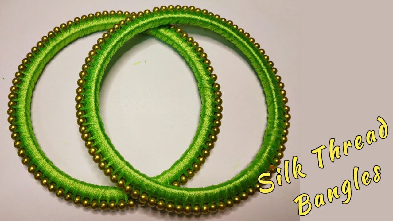 How To Make Silk Thread Bangle How To Make Silk Thread Bangle At