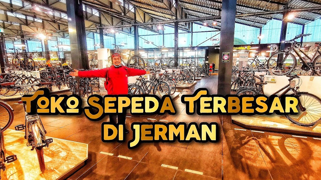 Jalan-jalan ke Toko Sepeda Terbesar - Surganya Sepeda di Jerman ...
