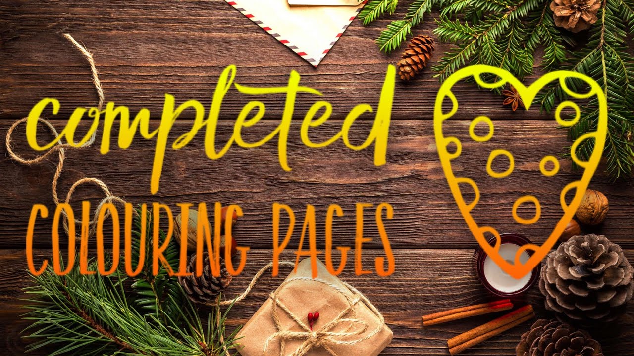Completed Colouring Pages - YouTube