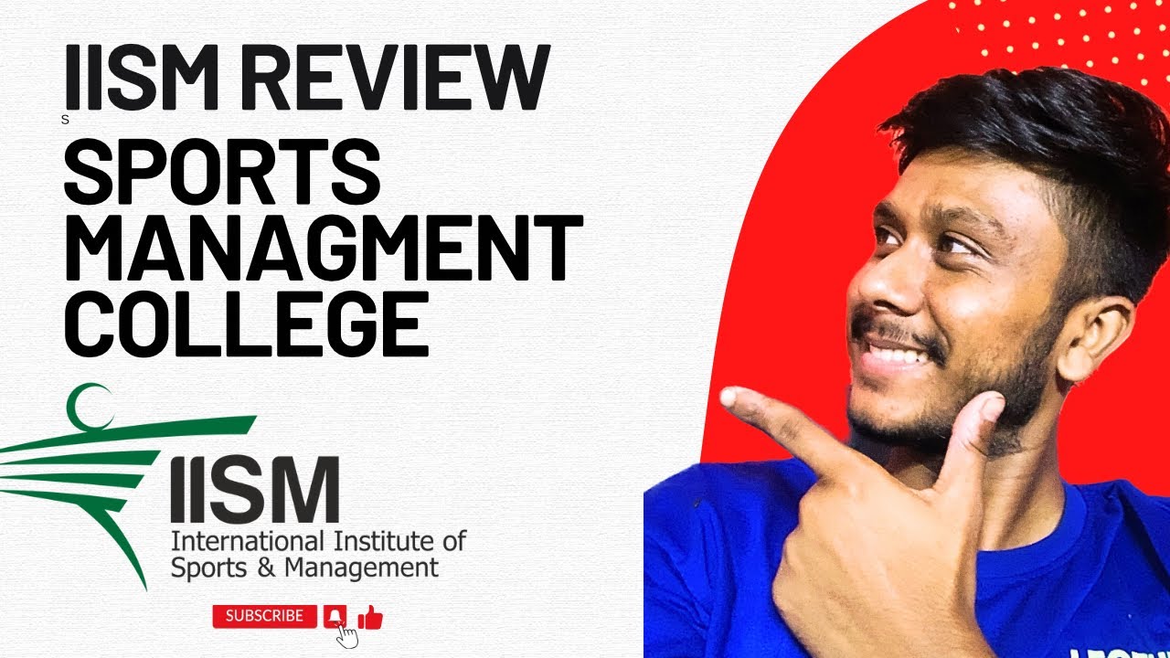 IISM SPORTS MANAGEMENT COLLEGE FULL DETAIL REVIEW || INTERNATIONAL ...