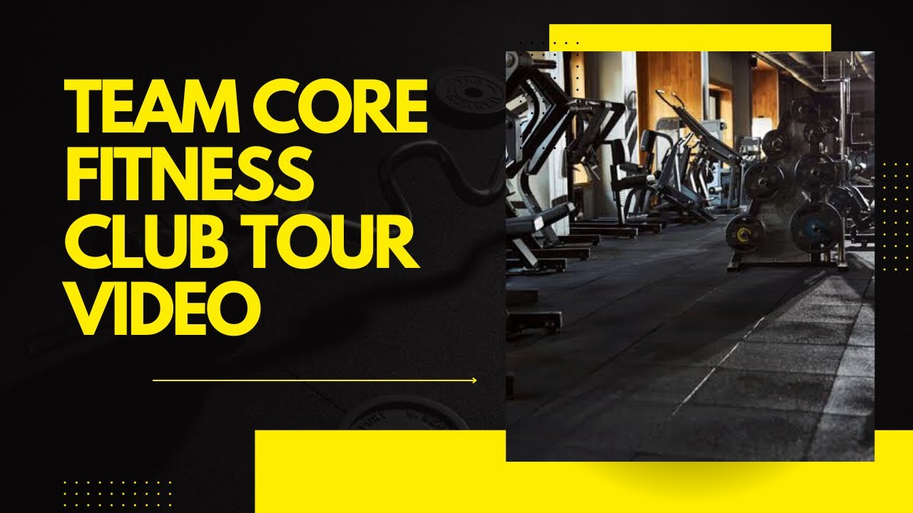 Team Core Fitness Club Tour Video |Sector 22, Gurgaon - YouTube