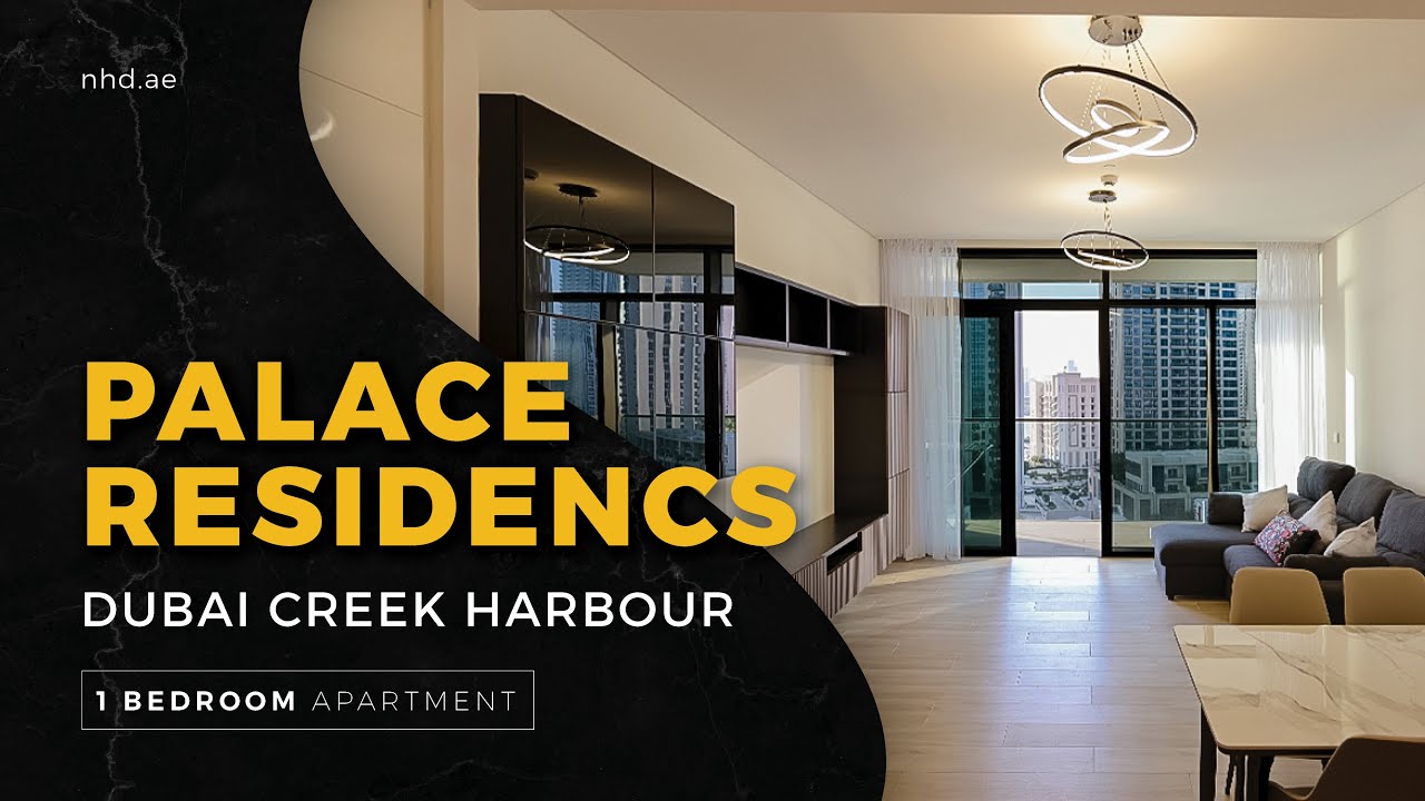 Palace Residences Dubai Creek Harbour - 1 Bedroom Luxury Living Tour ...