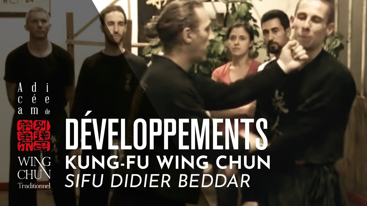 Wing Chun principes et développements par Sifu Didier Beddar - Part I ...
