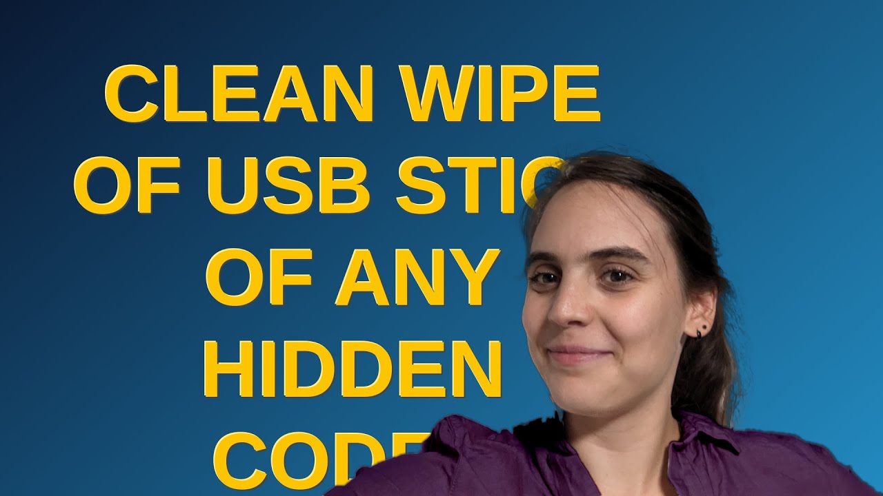 Security: Clean wipe of USB stick of any hidden codes - YouTube